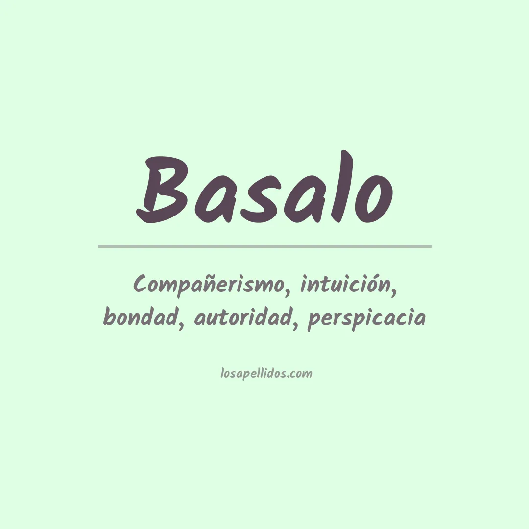 Significado del Apellido Basalo