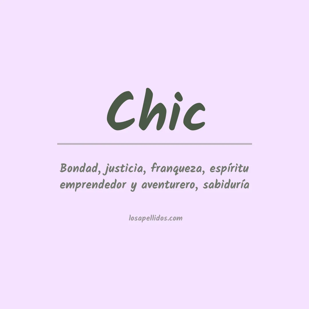 Significado del Apellido Chic