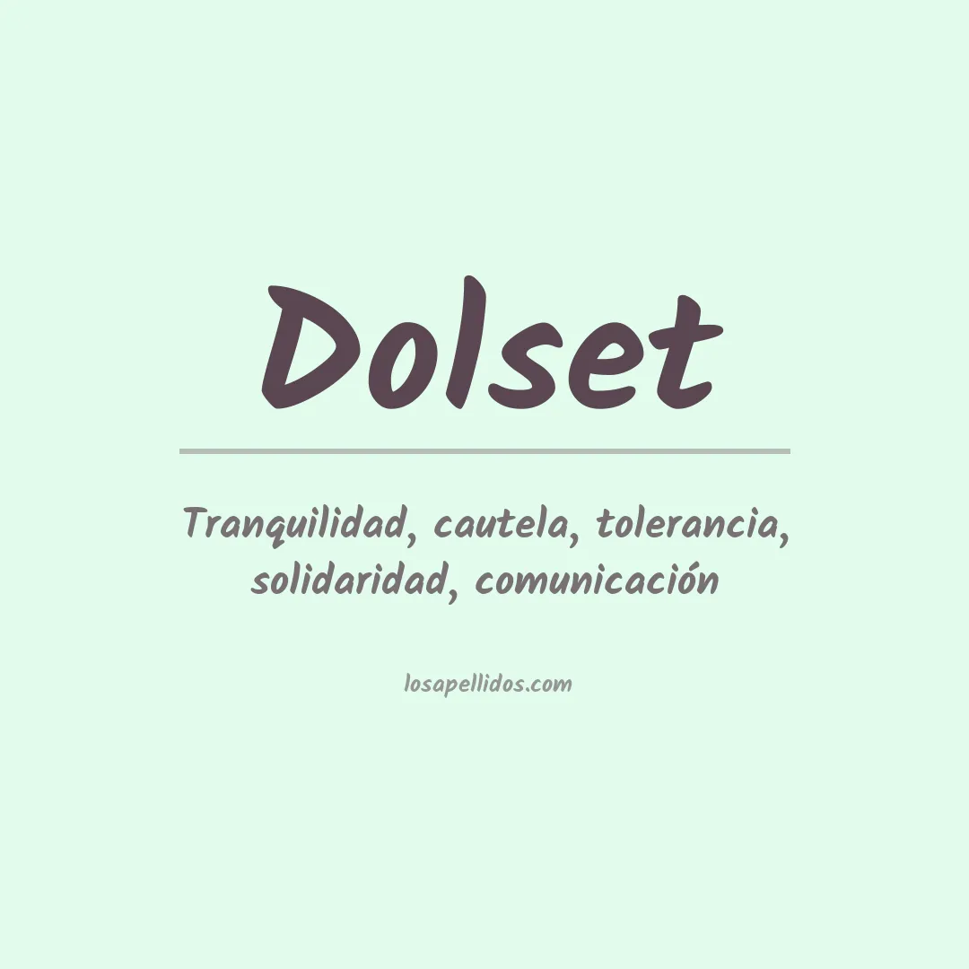 Significado del Apellido Dolset