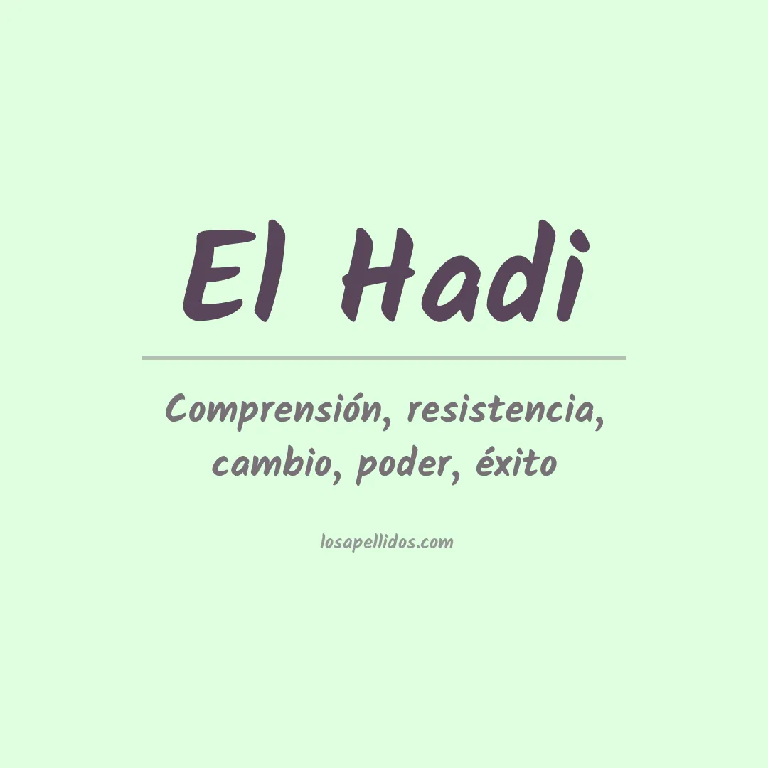 Significado del Apellido El hadi