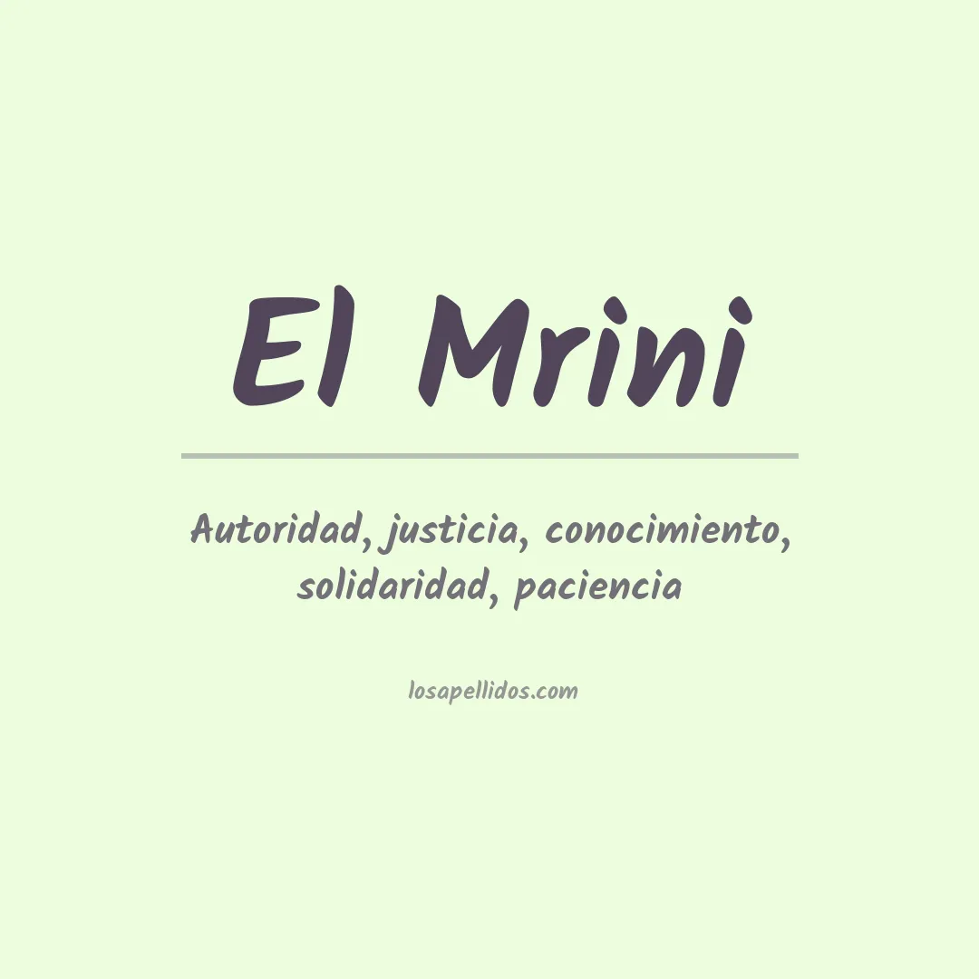 Significado del Apellido El mrini