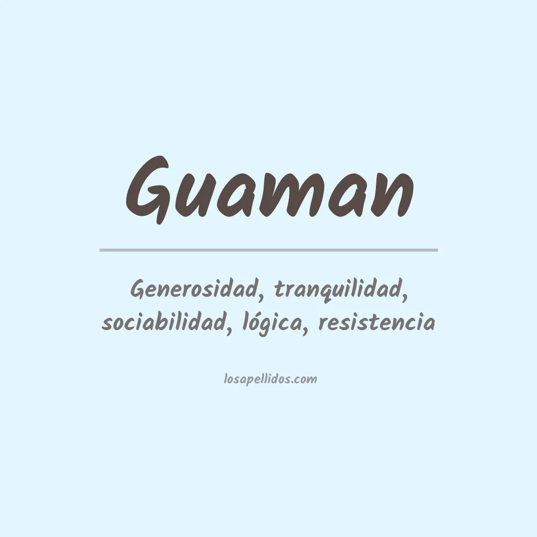 Significado del Apellido Guaman