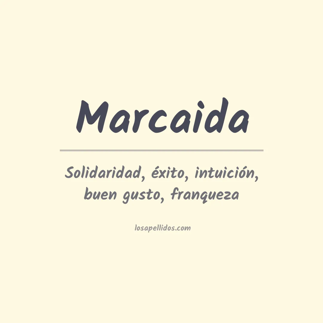 Significado del Apellido Marcaida