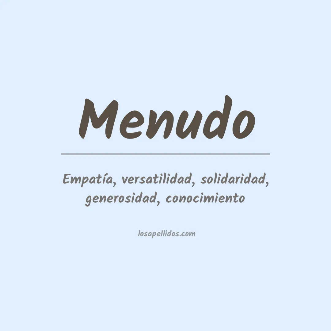 Significado del Apellido Menudo