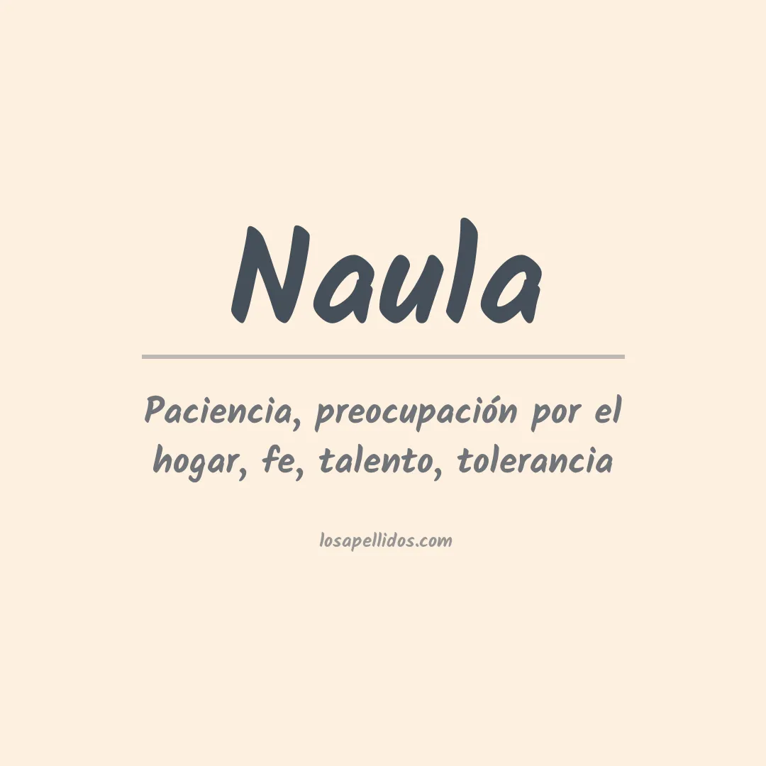 Significado del Apellido Naula