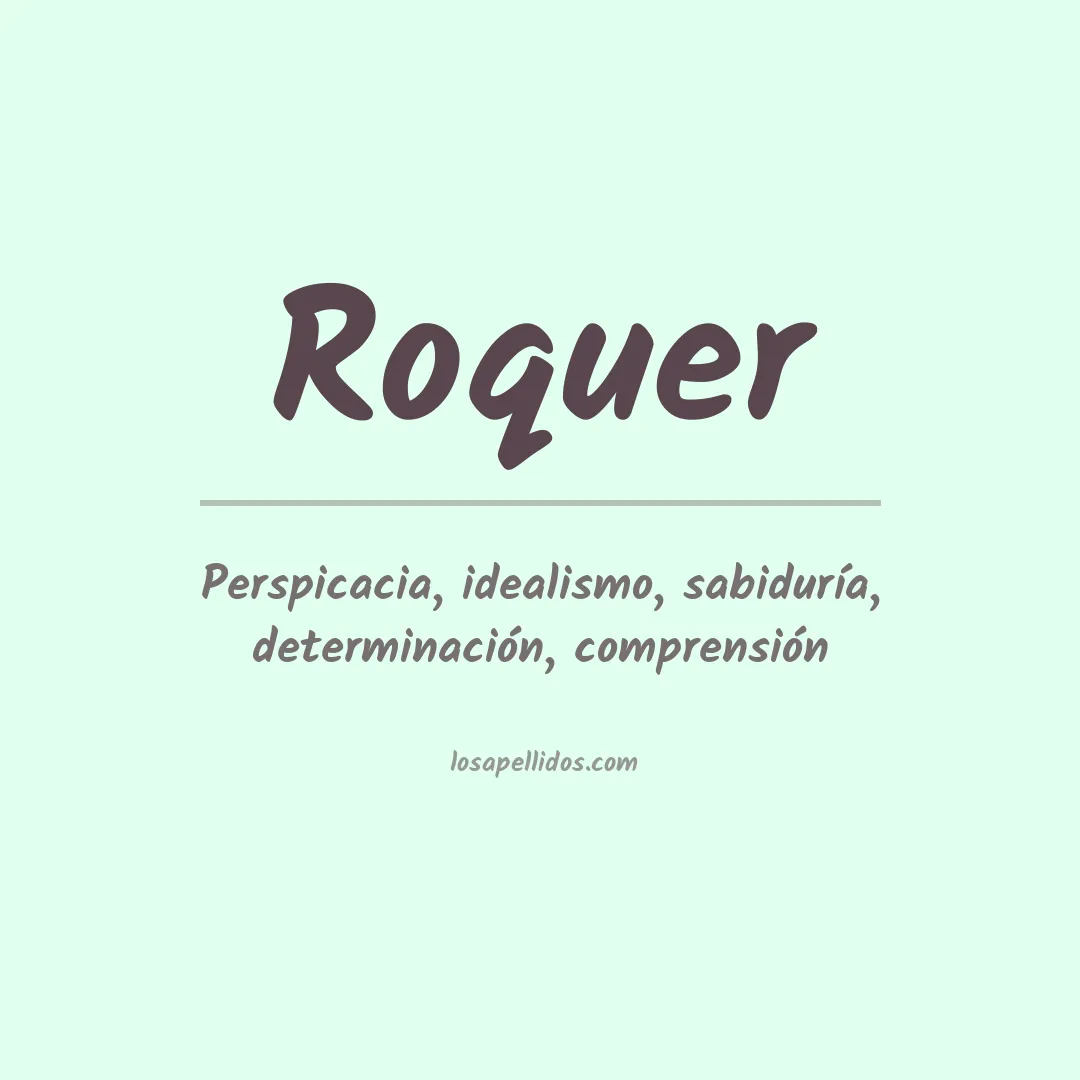 Significado del Apellido Roquer