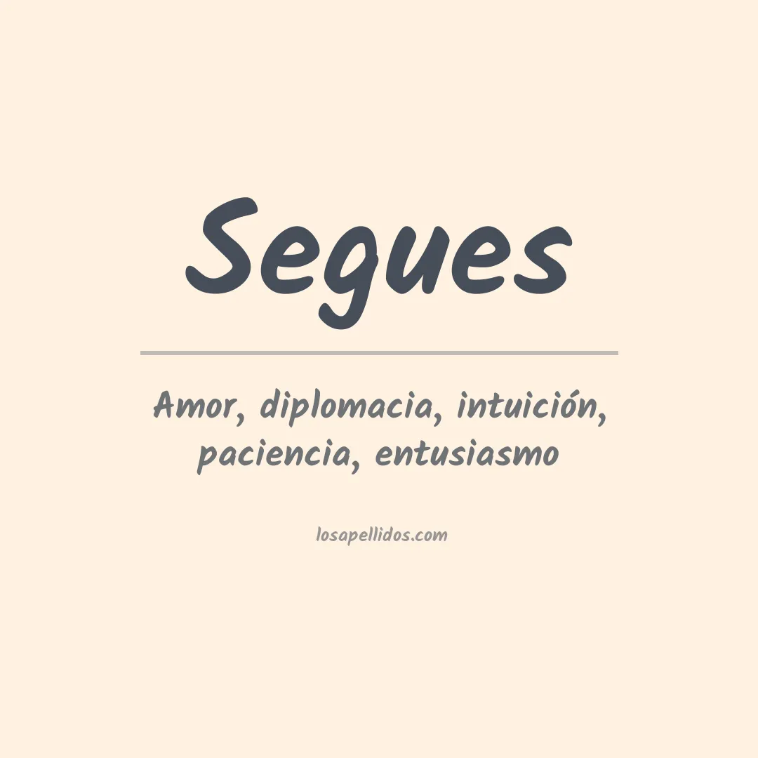 Significado del Apellido Segues