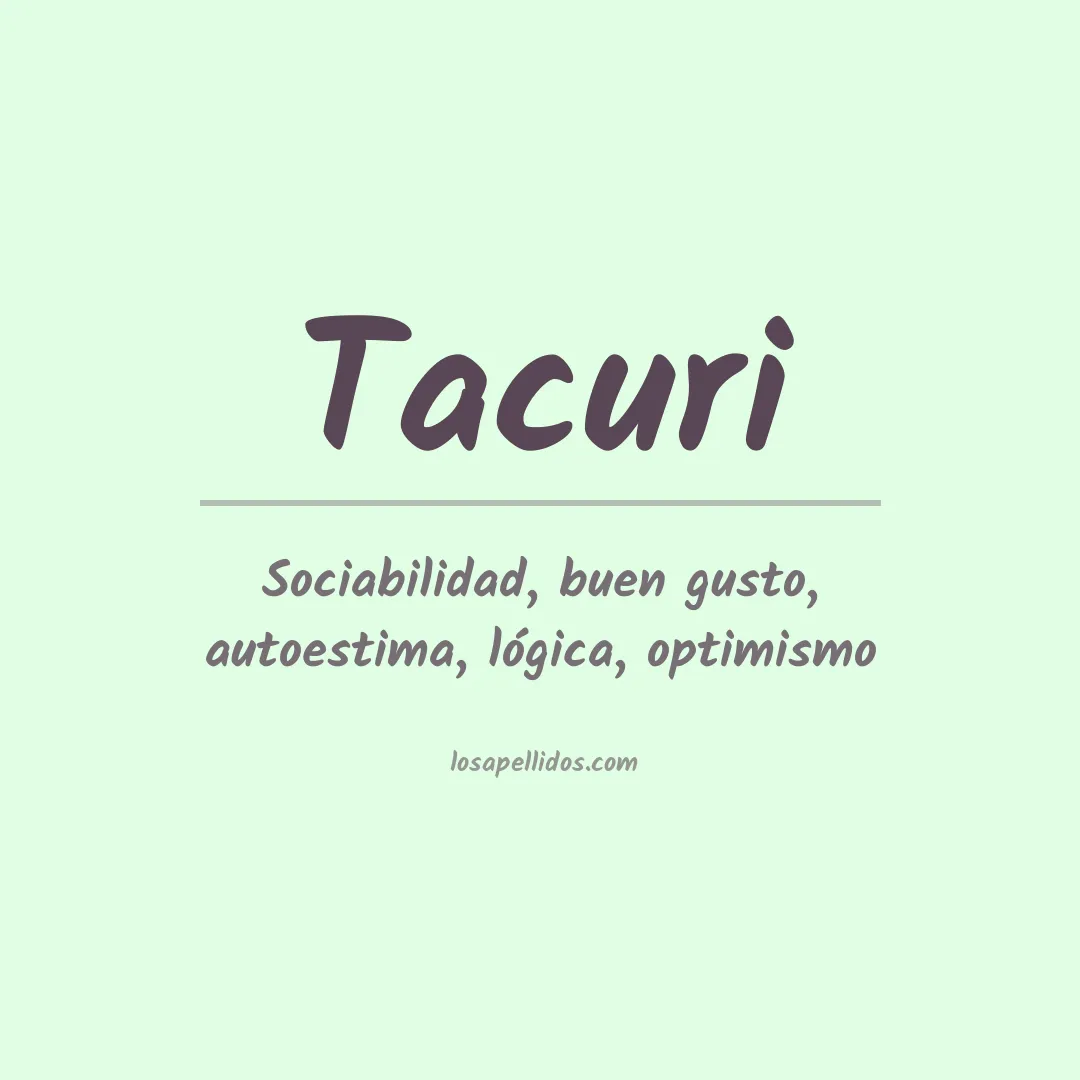 Significado del Apellido Tacuri