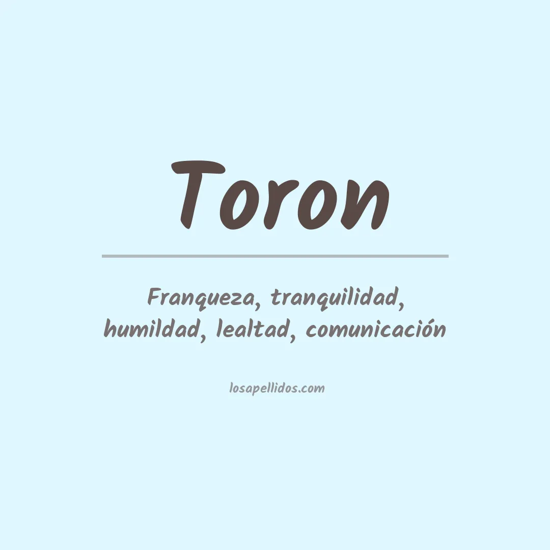 Significado del Apellido Toron