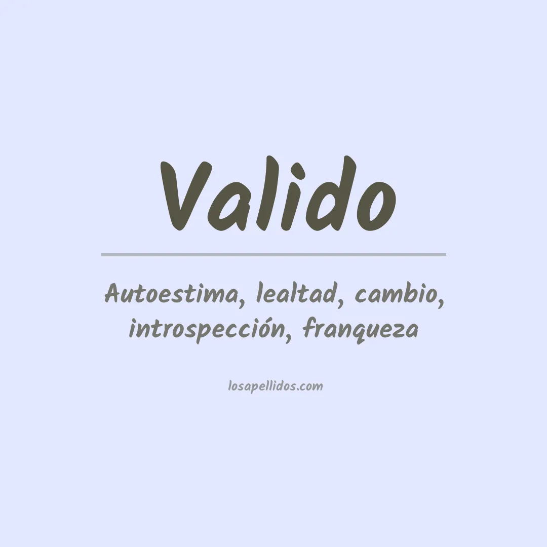 Significado del Apellido Valido